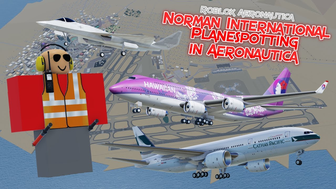 Norman Planespotting in Aeronautica || Roblox Aeronautica - YouTube
