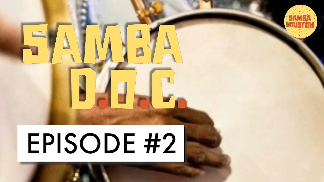 Samba D.O.C. | Episode 02 - Bateria, the heart of Brazilian Carnaval ...