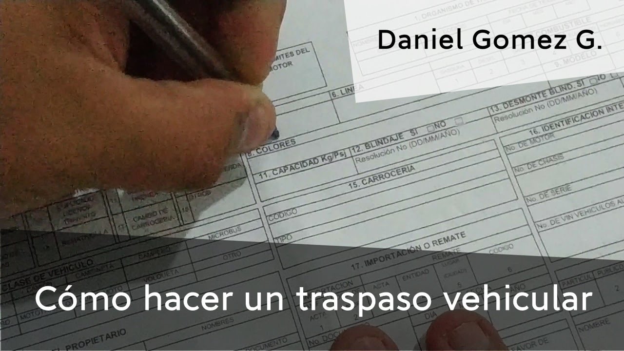 Cómo hacer el traspaso vehicular de forma fácil y explicada ...