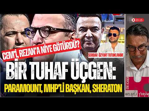 BİR TUHAF ÜÇGEN: PARAMOUNT, MHP’Lİ BAŞKAN SHERATON