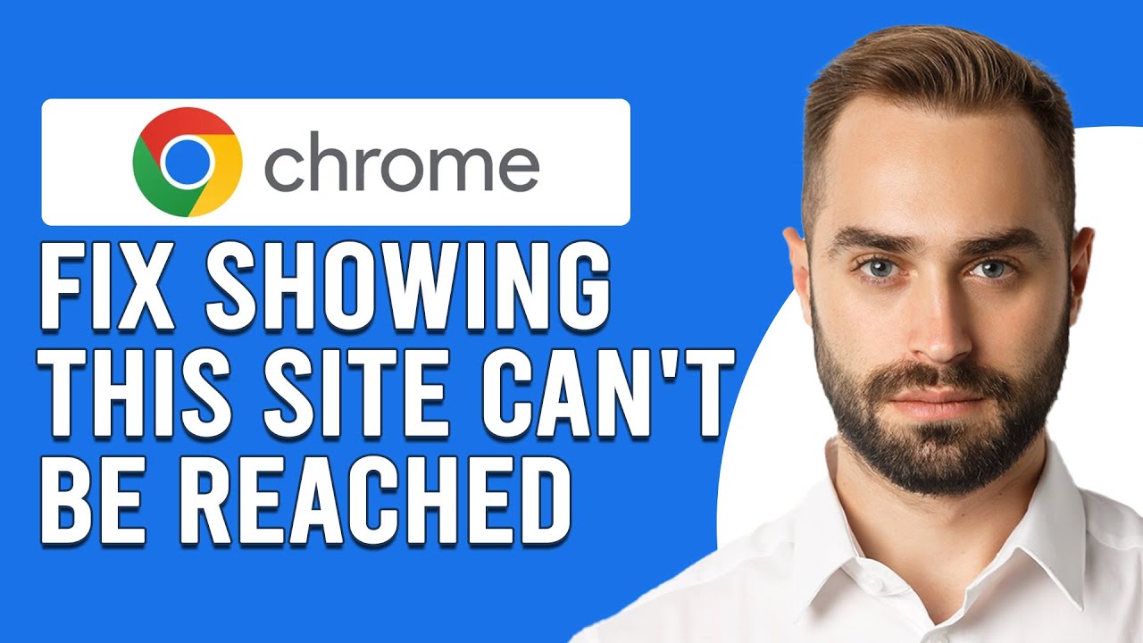 How To Fix Google Chrome Showing 'This Site Can't Be Reached' (Detailed ...