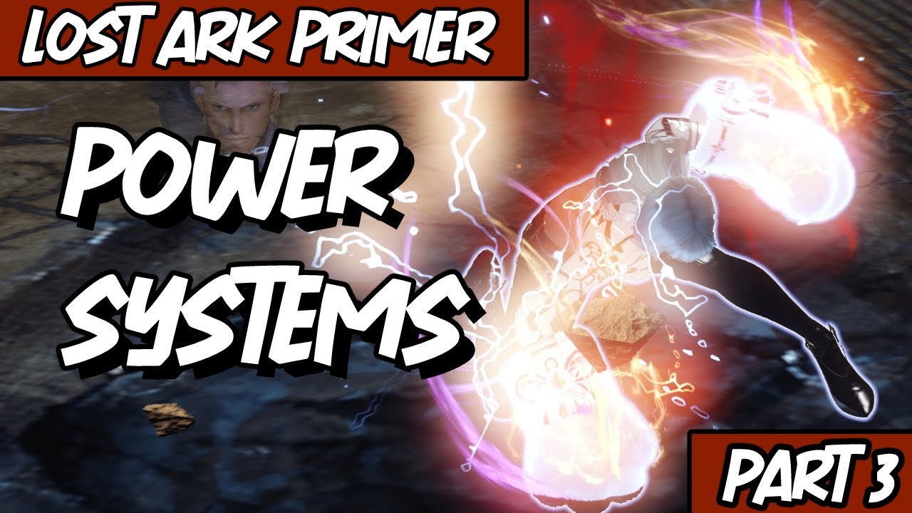 Power Systems - Lost Ark Primer Part 3 - YouTube