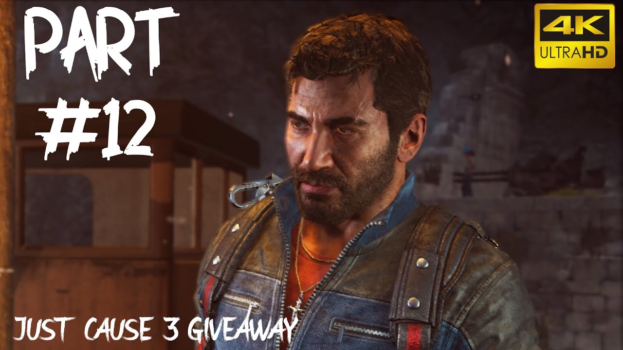 4k60fps JUST CAUSE 3 WALKTHROUGH GAMEPLAY - PART 12 | JC3 GIVEAWAY | PC ...