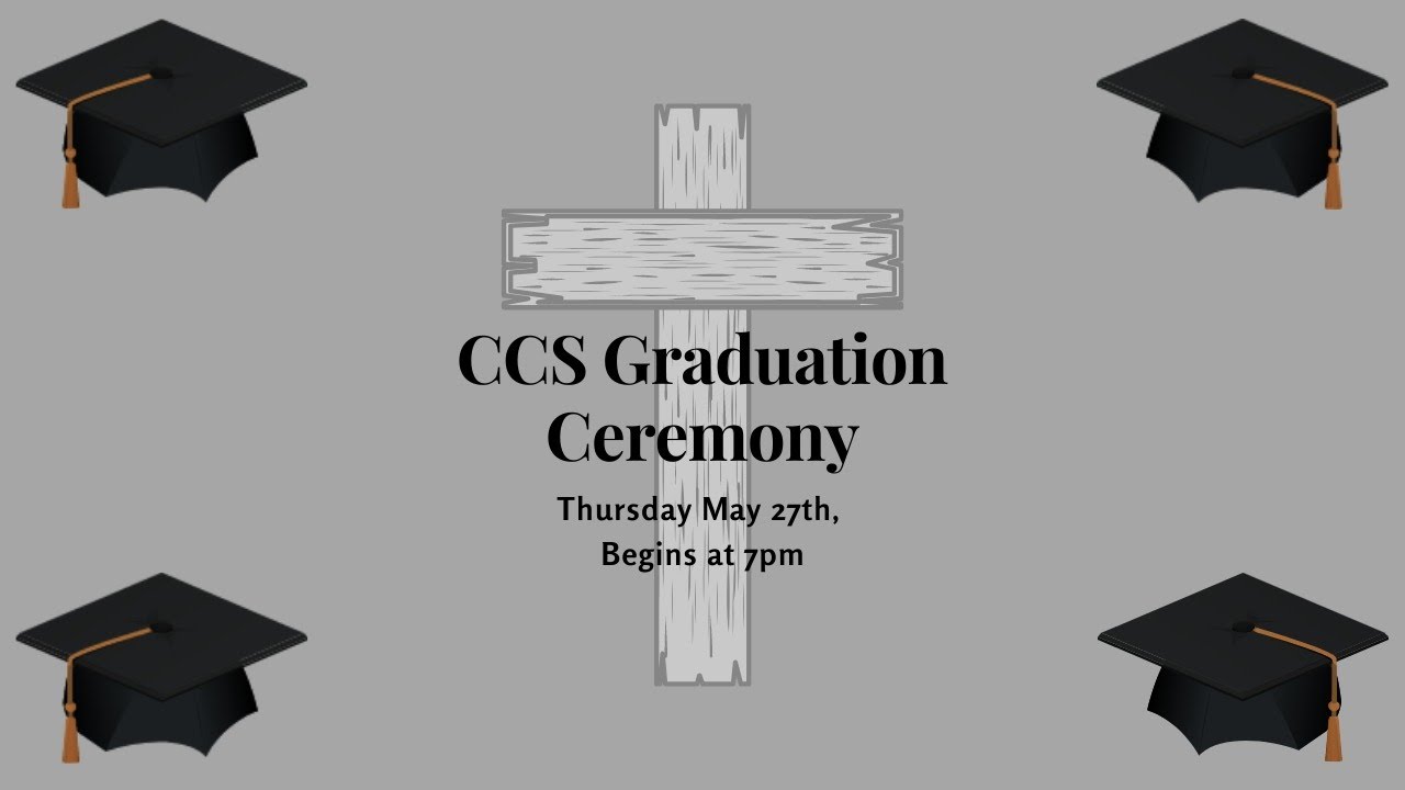 CCS Graduation Ceremony 5/27/21 - YouTube