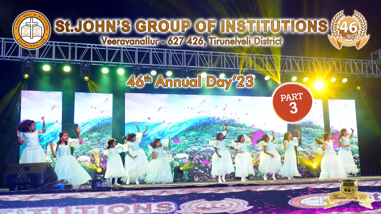 46th Annual Day - 2023 | PART 3 | St.JOHN'S Group of Institutions ...