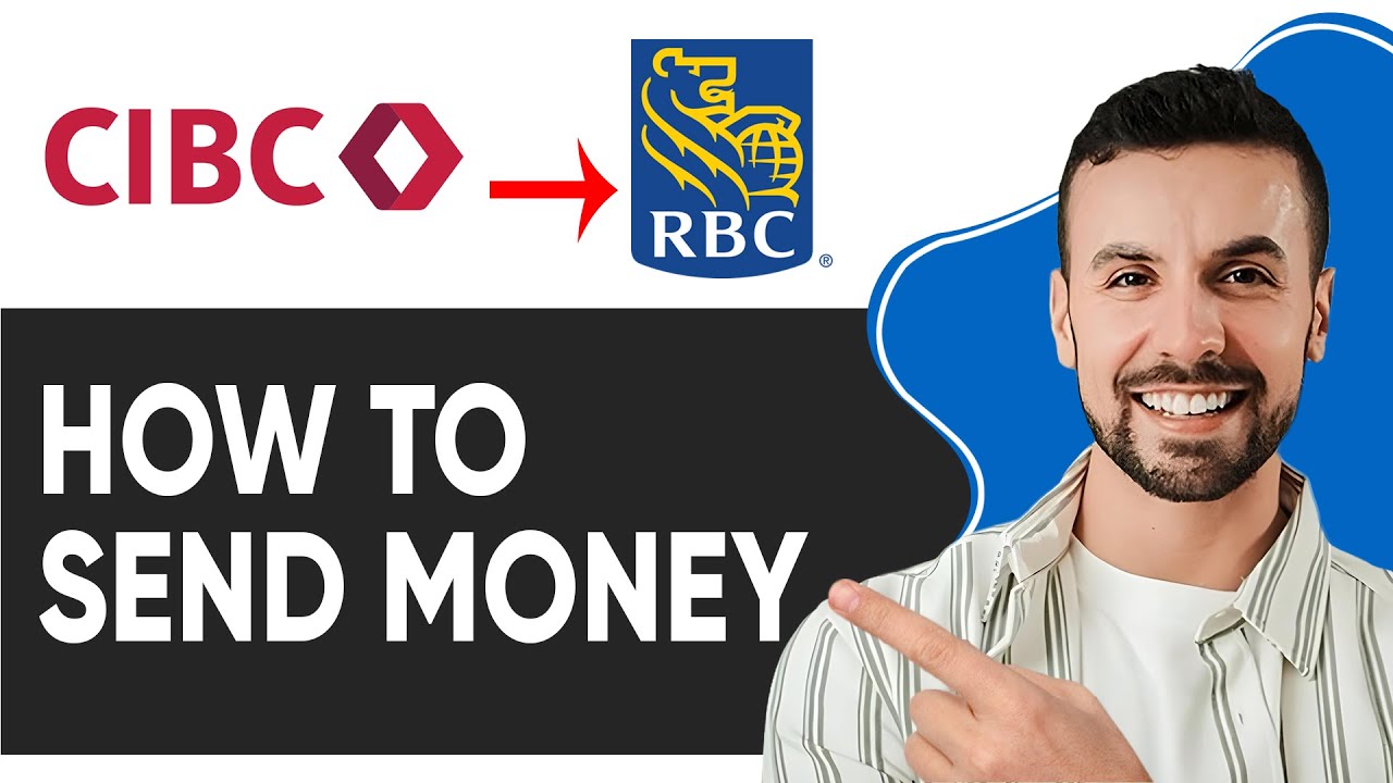 HOW TO SEND MONEY FROM CIBC TO RBC | Easy Guide" - YouTube