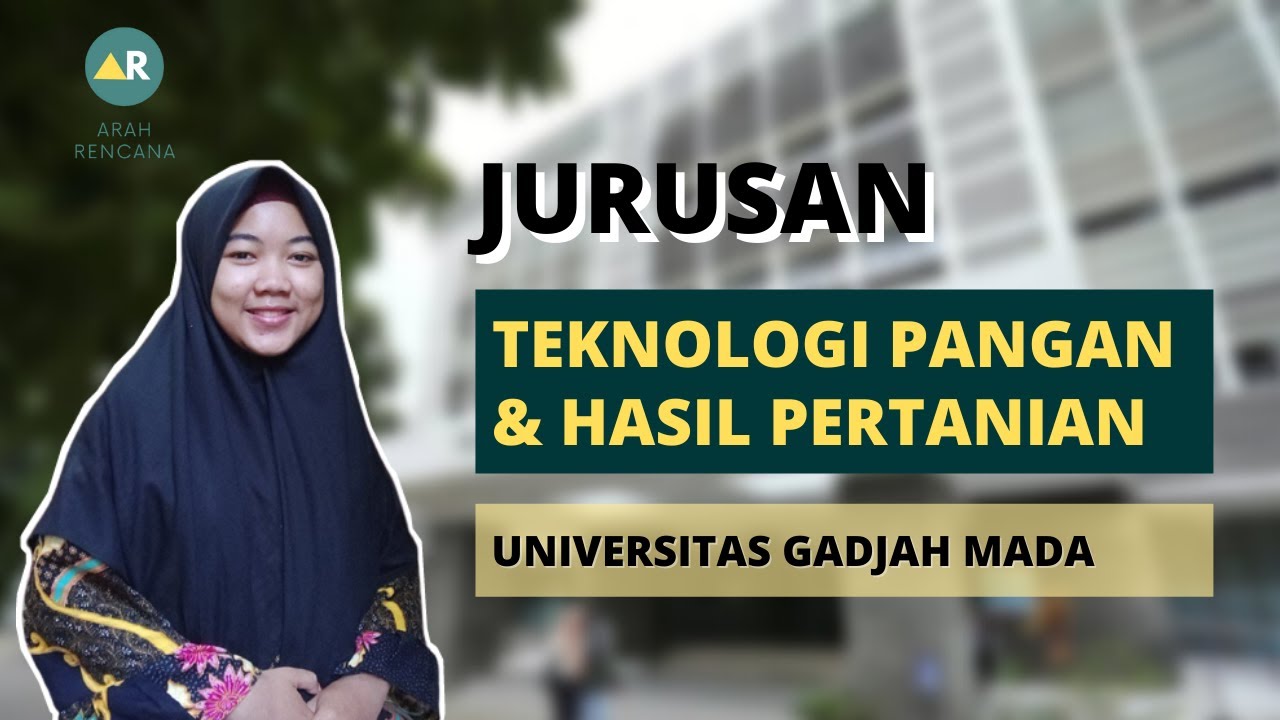 #41 JURUSAN TEKNOLOGI PANGAN DAN HASIL PERTANIAN | APA PERBEDAAN ...