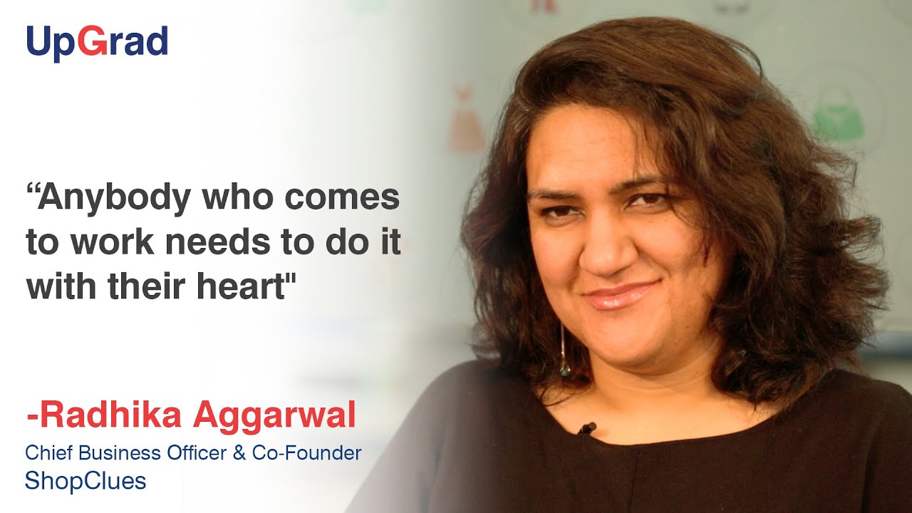 Entrepreneur Speak With Shopclues Founder - Radhika Aggarwal | upGrad ...