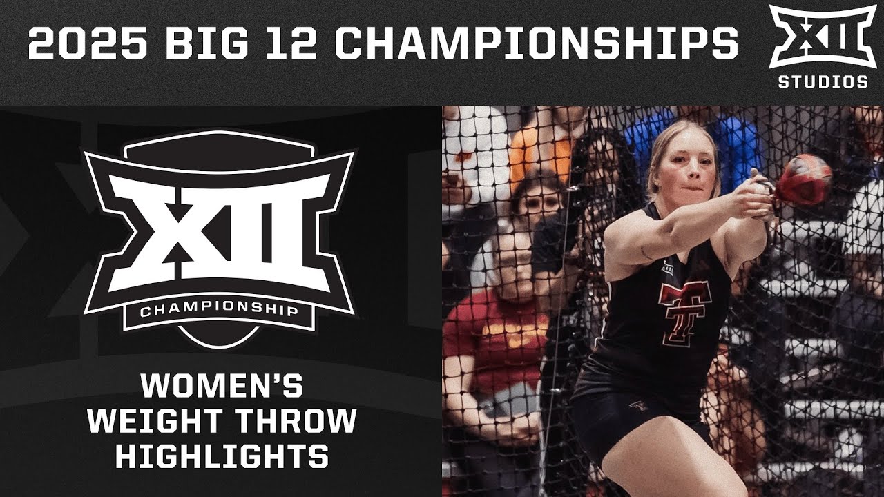 Women's Weight Throw Highlight | 2025 Big 12 Indoor Track & Field ...