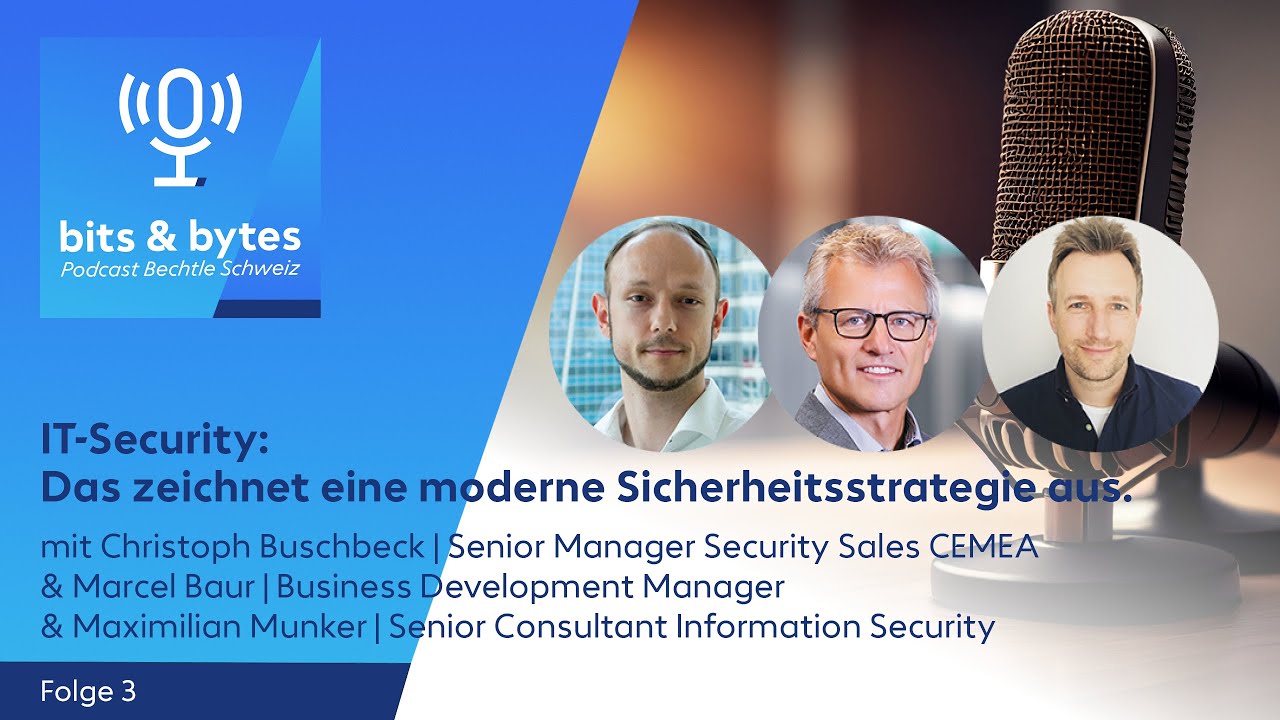 Podcast Folge 3: IT-Security: Das zeichnet eine moderne ...