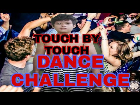 TOUCH BY TOUCH CHALLENGE 😂😂😂