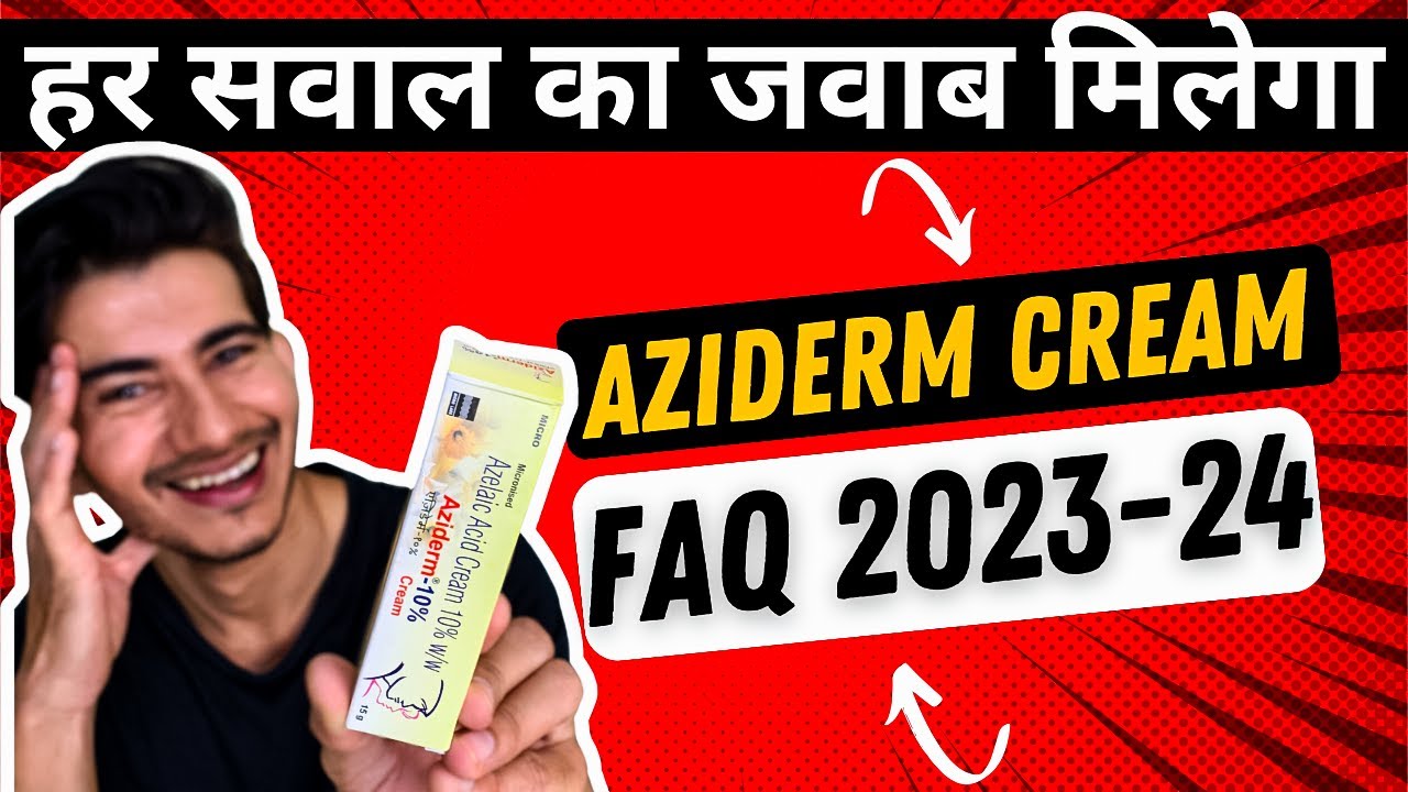हर सवाल का जवाब मिलेगा Aziderm 10 Cream Review FAQ 2023-24 | Azelaic ...