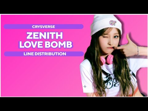 ZENITH (천정) 'LOVE BOMB' LINE DISTRIBUTION - YouTube