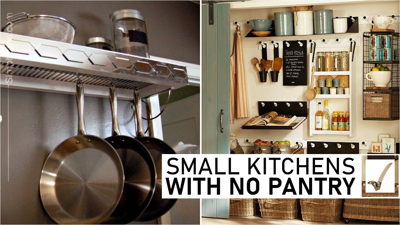 12 Small Kitchens with No Pantry Improvements - YouTube