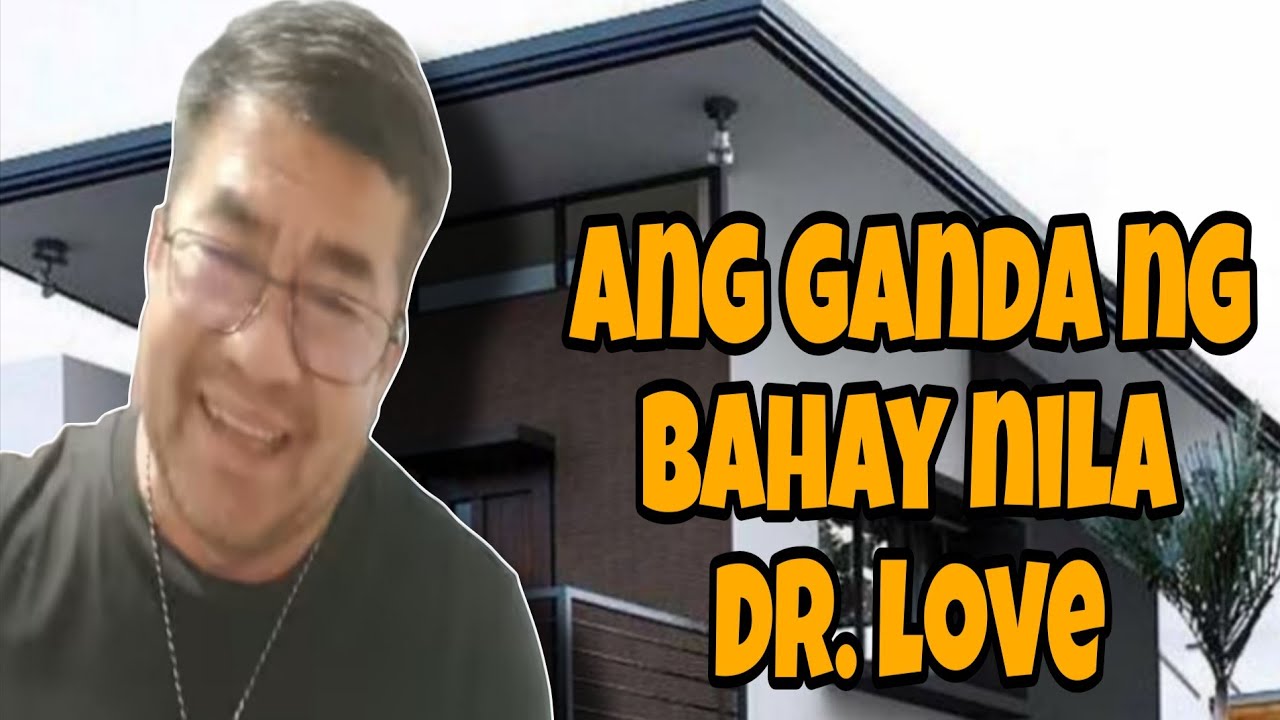 GANITO PALA KAGANDA ANG PINAPAGAWANG BAHAY NI DR.LOVE - YouTube
