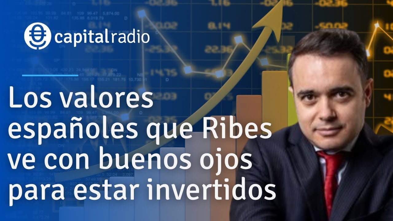 Los valores españoles que Ribes ve con buenos ojos para estar ...