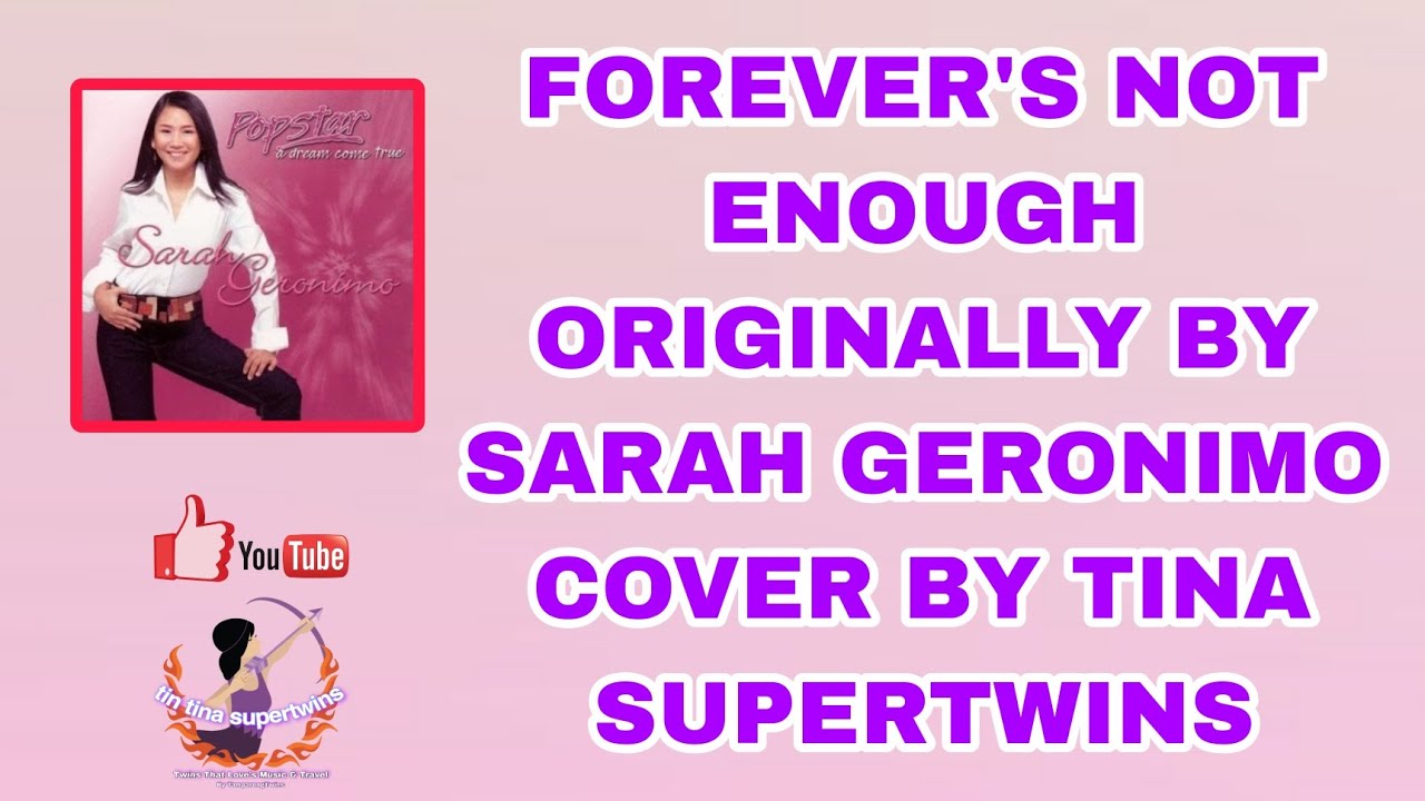 FOREVER'S NOT ENOUGH ORIGINALLY BY SARAH GERONIMO COVER TINA SUPERTWINS ...