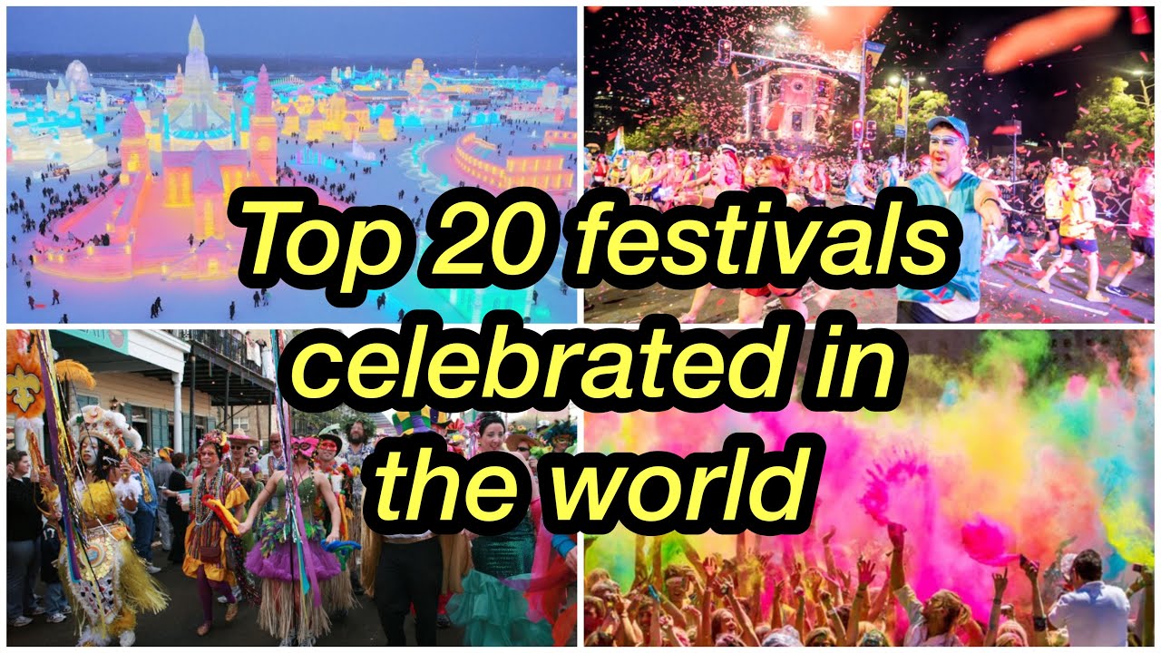 Top 20 festivals celebrated in the world - YouTube
