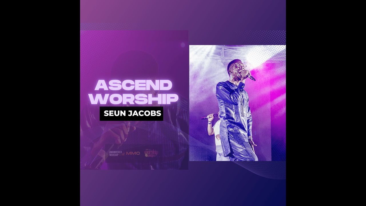 ASCEND WORSHIP SEUN JACOB - YouTube Music