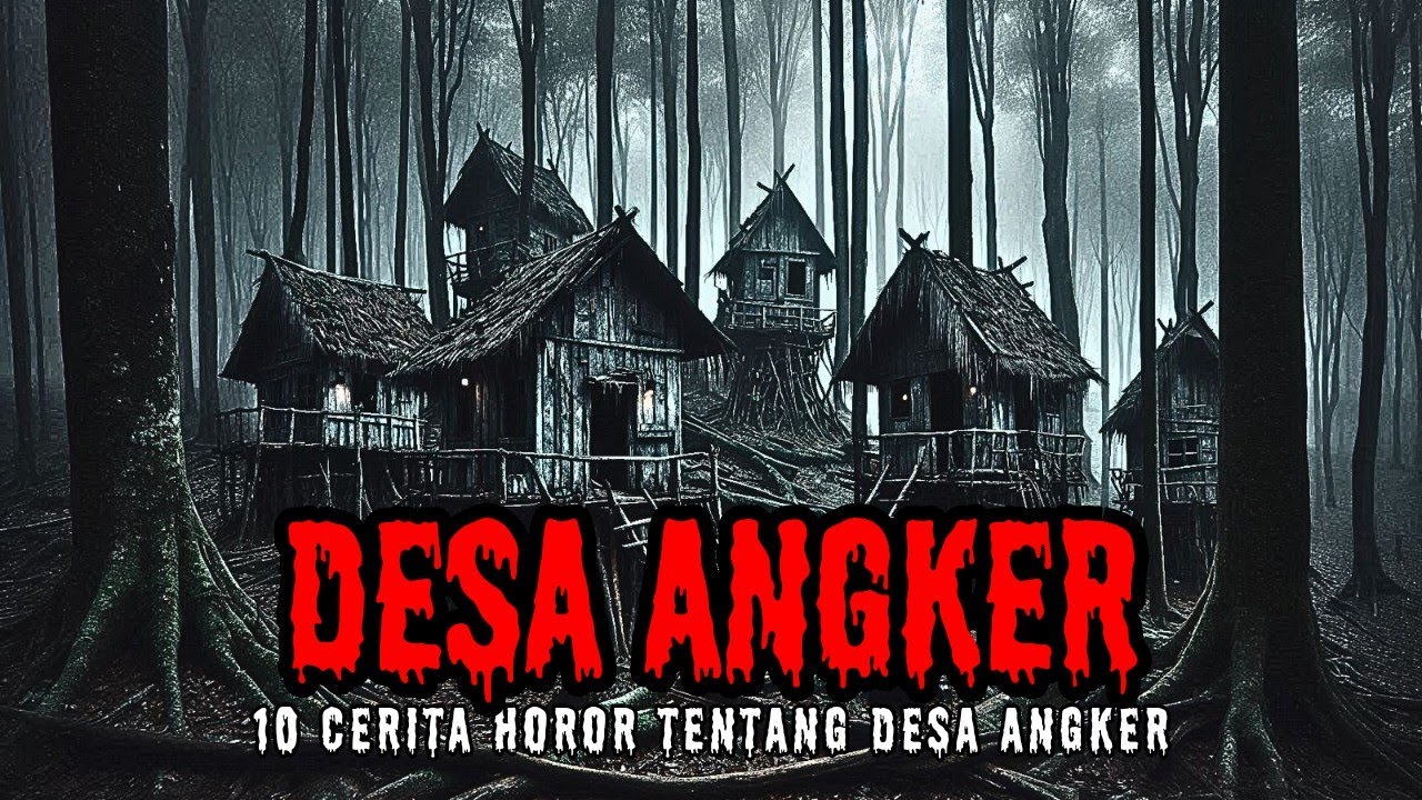 KISAH HOROR DESA ANGKER (Cerita Horor Indonesia - Cerita Hantu) - YouTube