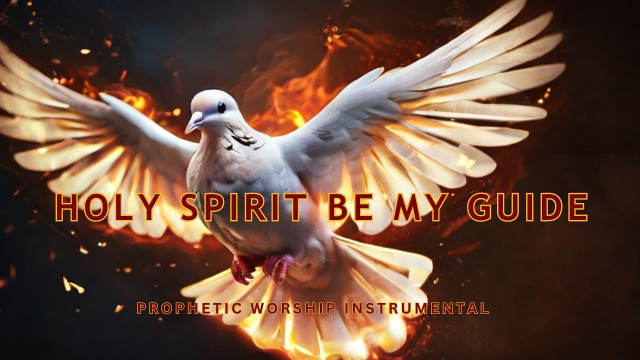 HOLY SPIRIT BE MY GUIDE | PROPHETIC WARFARE INSTRUMENTAL - YouTube