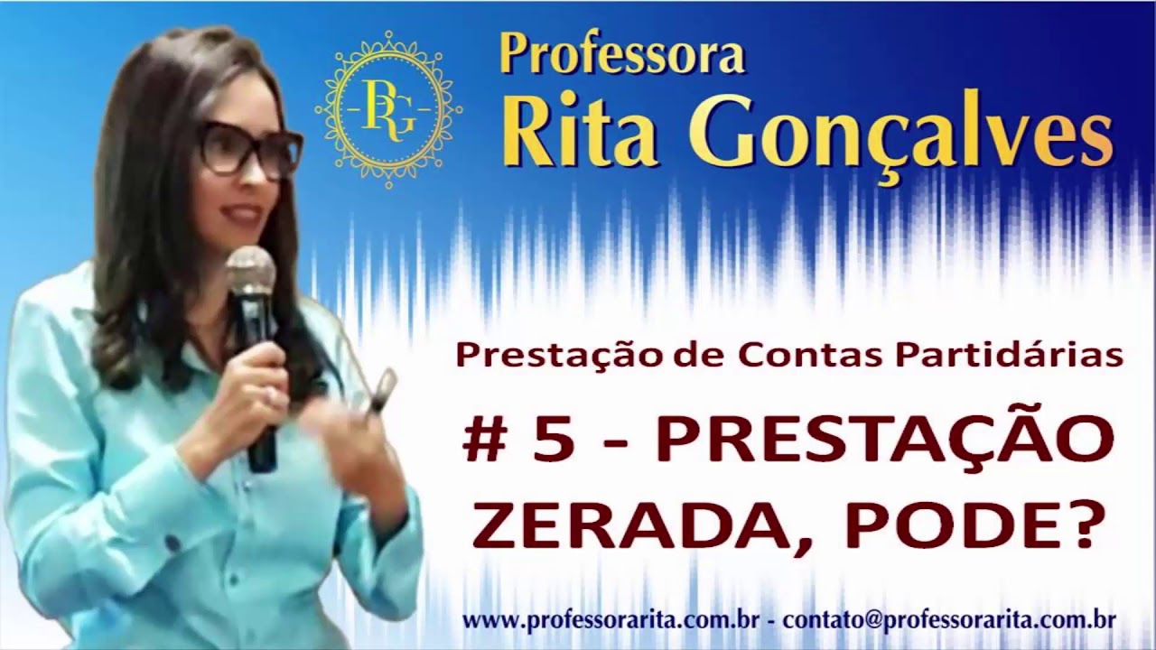 5 - PRESTAÇÃO DE CONTAS ZERADA, PODE? - YouTube