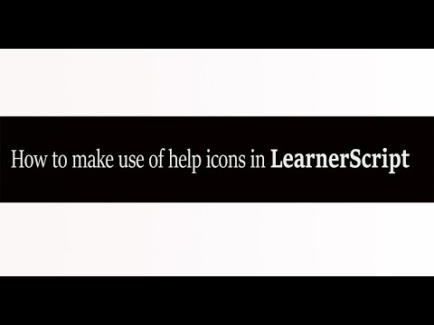How To Make Use Of The Help Icons in LearnerScript || Moodle Reporting ...