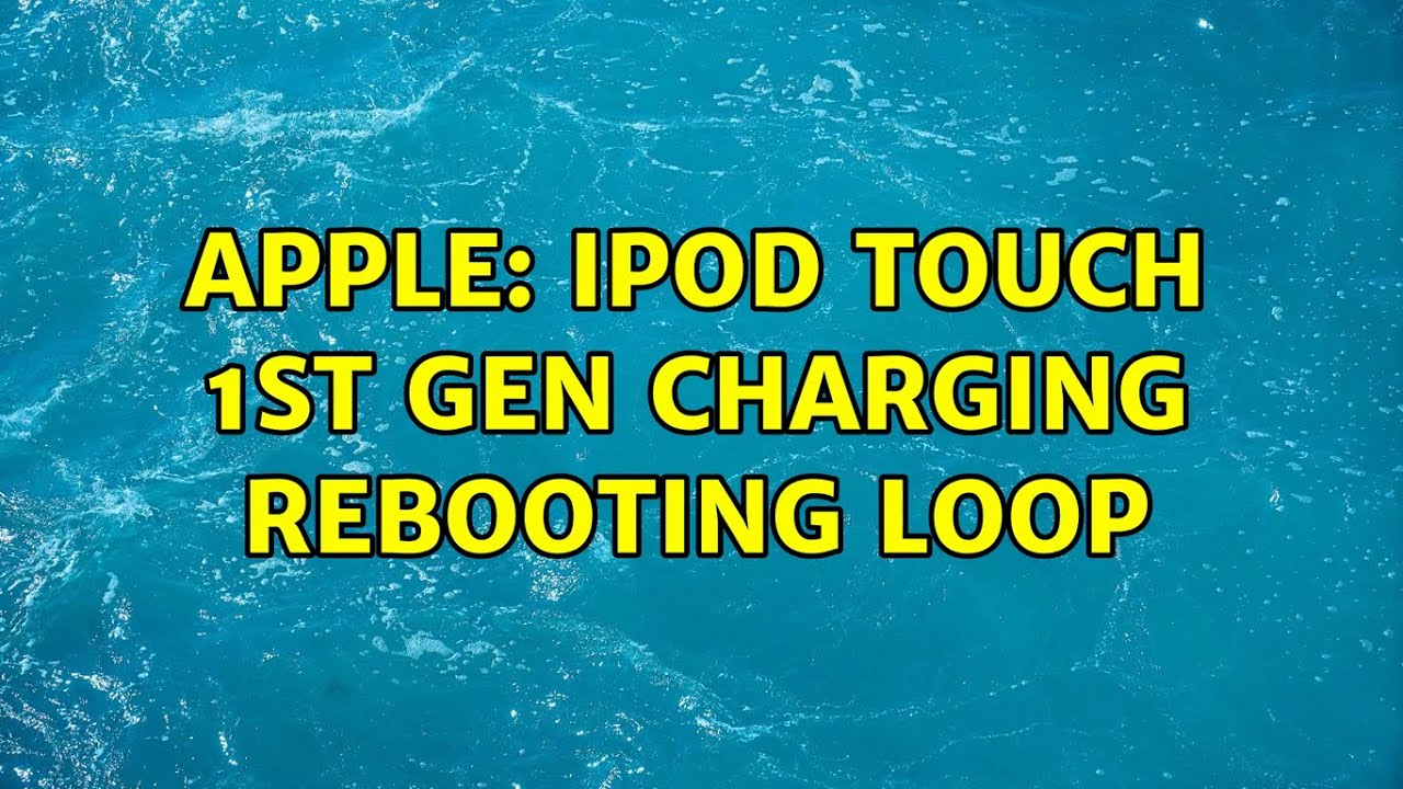 Apple: iPod Touch 1st Gen charging rebooting loop - YouTube