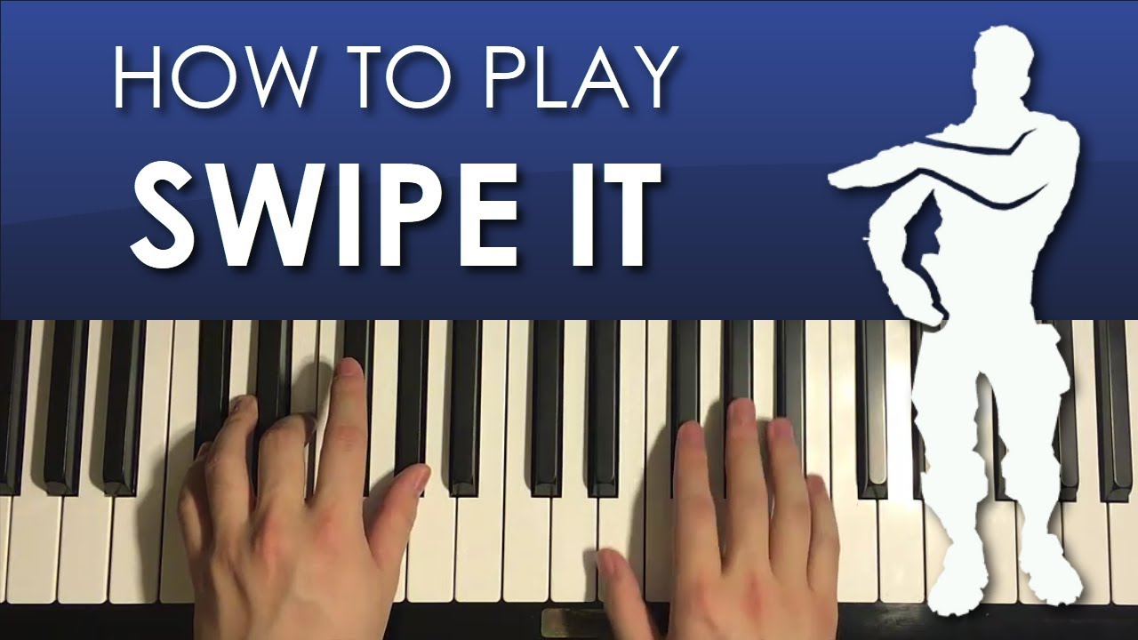 How To Play - FORTNITE DANCE - SWIPE IT (PIANO TUTORIAL LESSON) - YouTube