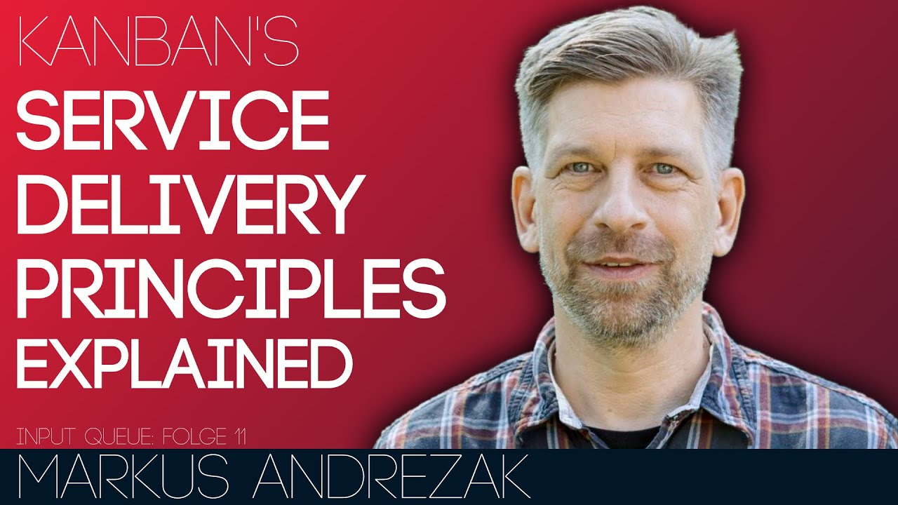 Kanban's Service Delivery Principles Explained | InputQueue: Folge 11 ...