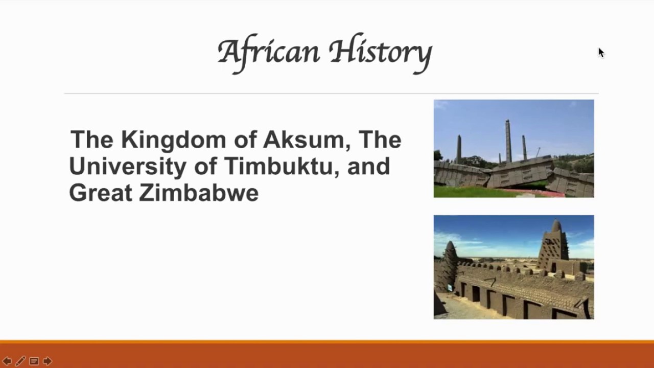 The Kingdom of Aksum, The University of Timbuktu and Great Zimbabwe ...