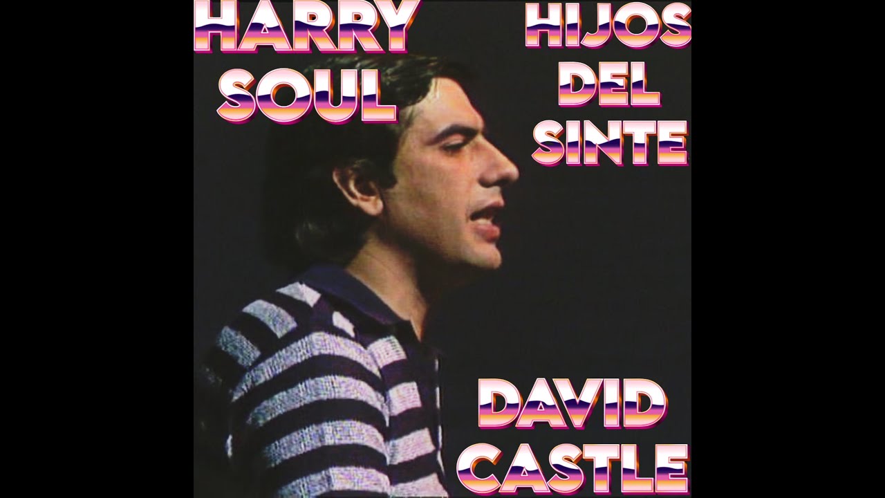8 - Harry Soul & David Castle - Poeta de la Calle Feria(Prod,David ...