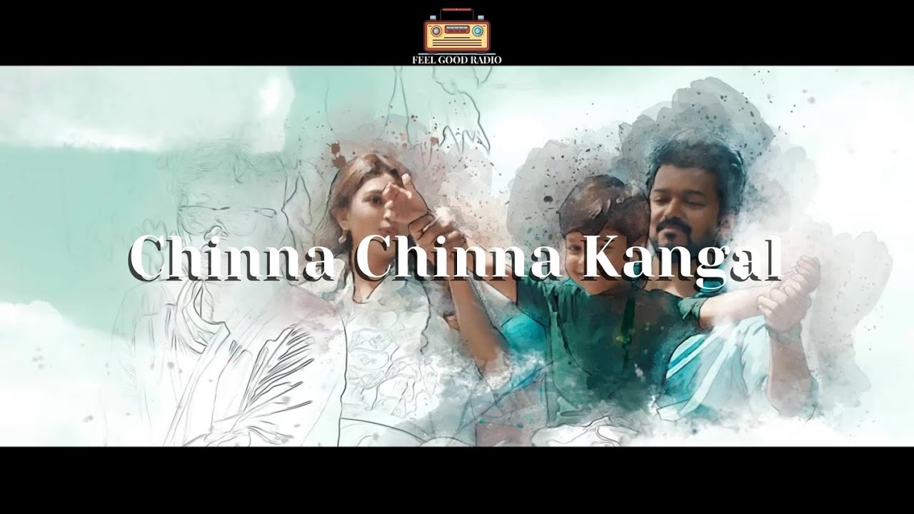 Chinna Chinna kangal( Lyrics)| Thalapathy vijay | Raja Bhavatharini ...