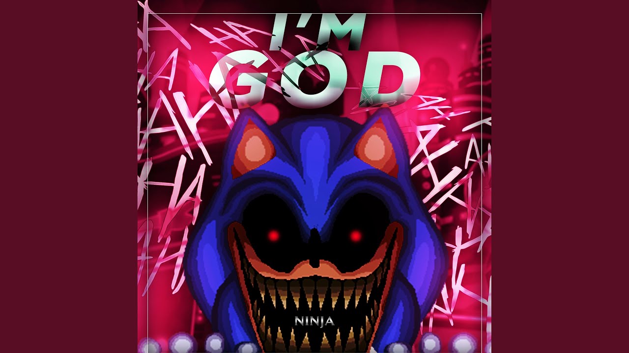 I'm God (Sonic.exe) - YouTube Music