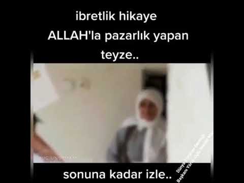 Allah (C.C.) ile pazarlık yapan teyze