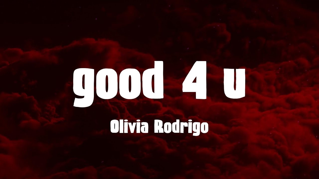 Olivia Rodrigo - good 4 u (Lyrics) - YouTube