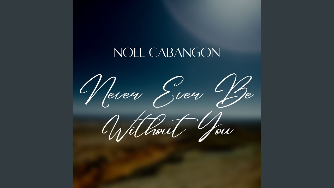 Never Ever Be Without You - YouTube