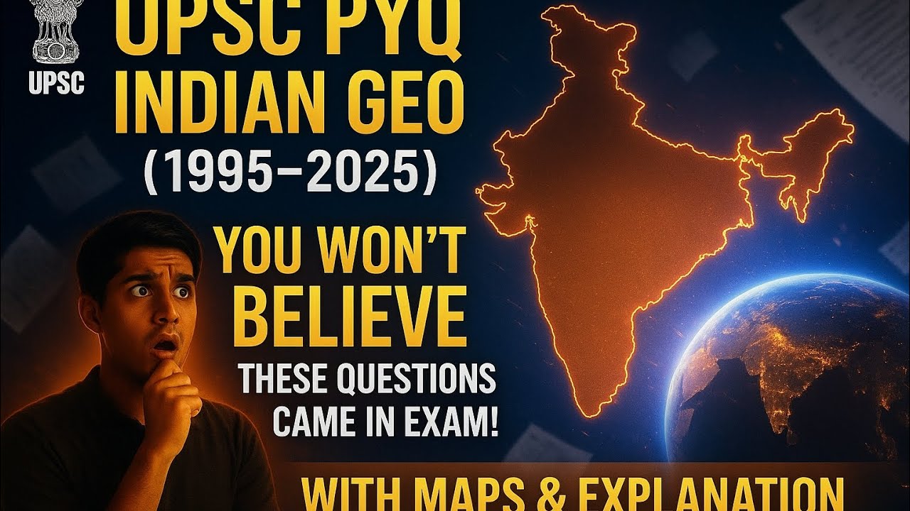 UPSC PYQ INDIAN GEO 1995-2025 analysis the question #upsc #facts # ...