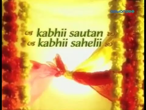 Kabhii Sautan Kabhii Sahelii TV Serial - Doordarshan DD Metro (DD2)