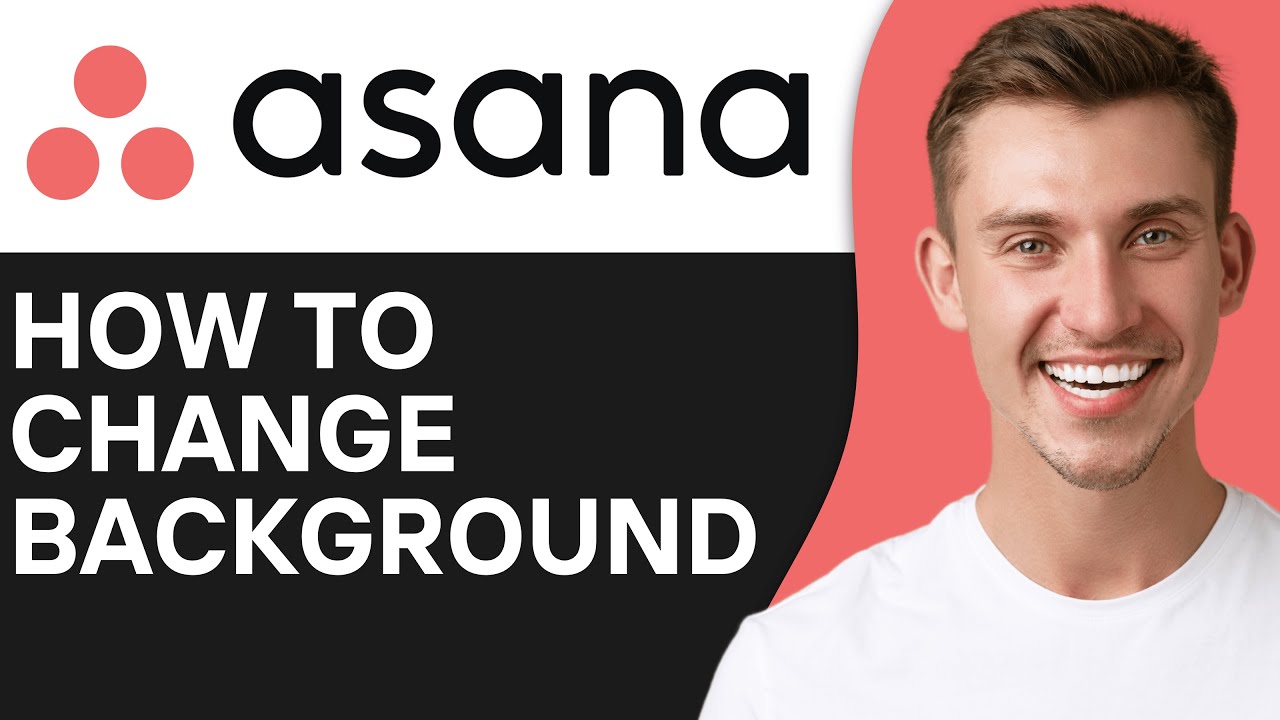 How To Change Asana Background | Easy & Fast - YouTube