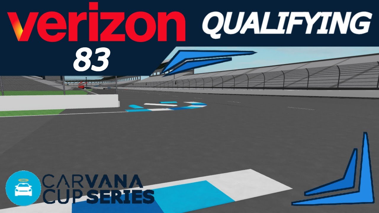 CARVANA CUP SERIES VERIZON 83 QUALIFYING - YouTube