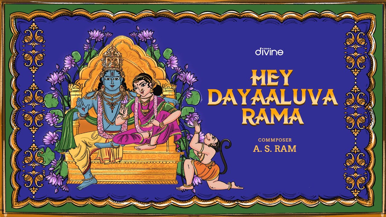 Hey Dayaaluva Rama - Lyric Video | Pravah | A.S.Ram | Sriji | Rama ...