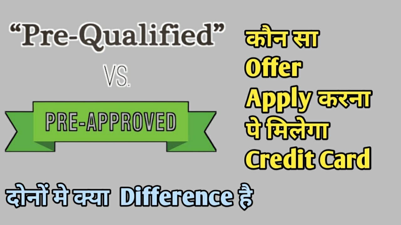 Different Between Pre-approved And Pre-qualified Offer | Pre-approved ...