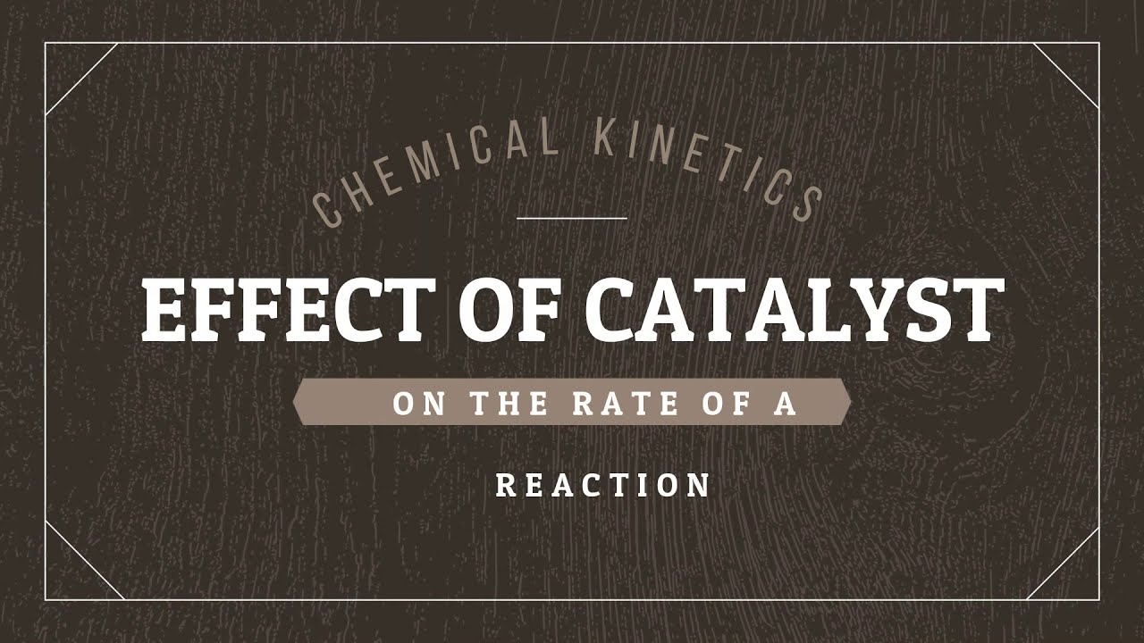 Effect of Catalyst on the Rate of a Reaction EXPLANATION USING GRAPH ...