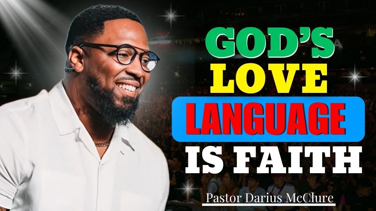 Winning Where You’re Weak: God’s Love Language Is Faith | Pastor Darius McClure - YouTube