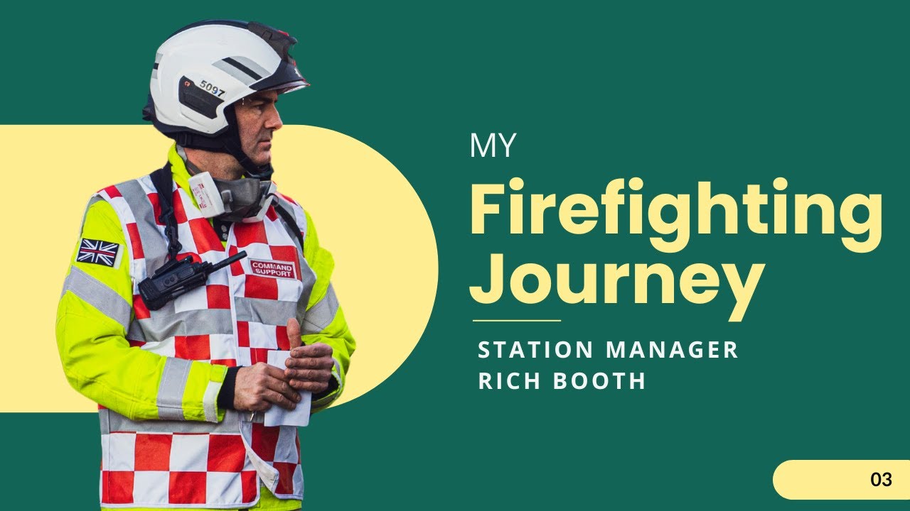 My Firefighting Journey - Station Manager Rich Booth - YouTube