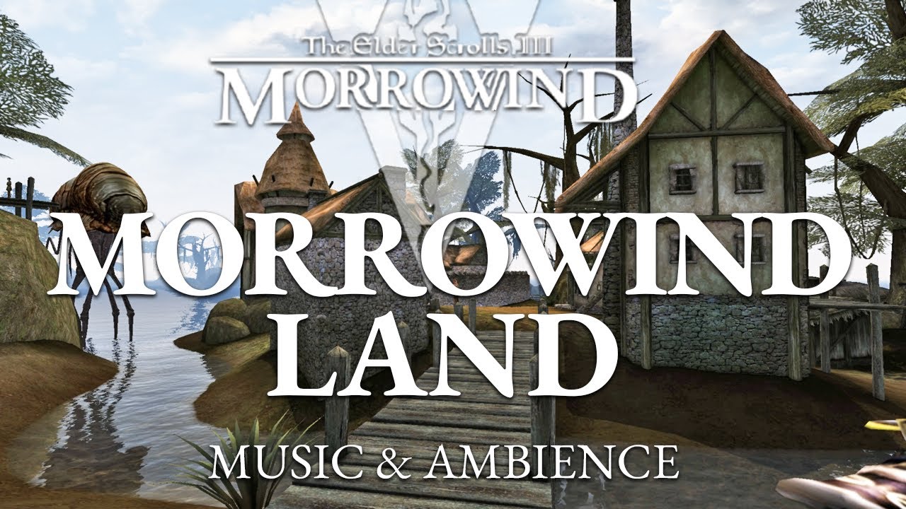 Morrowind Land | The Elder Scrolls III Music and Ambience - YouTube