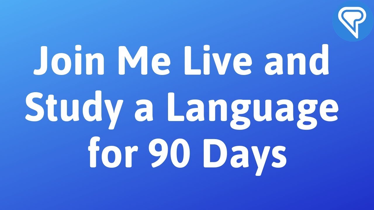 Join Me Live and Study a Language for 90 Days - YouTube
