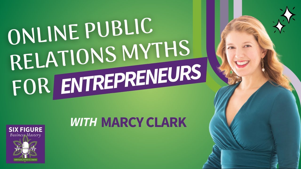 Online Public Relations Myths for Entrepreneurs // Marcy Clark - YouTube
