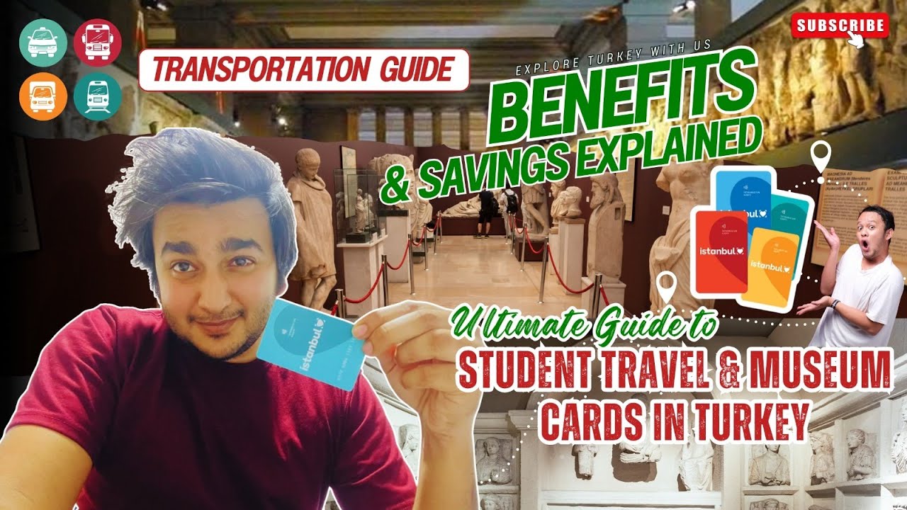 Ultimate Guide to Student Travel & Museum Cards in Turkey | Benefits ...